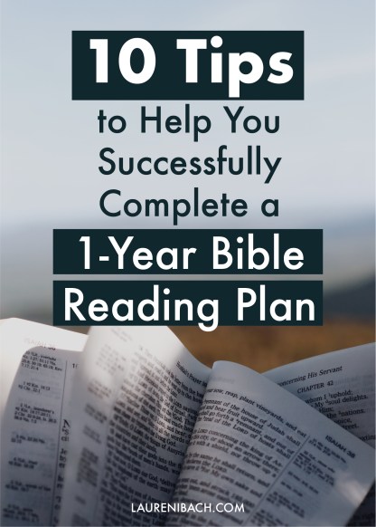 10 Tips to Help You Successfully Complete a 1-Year Bible Reading Plan ...