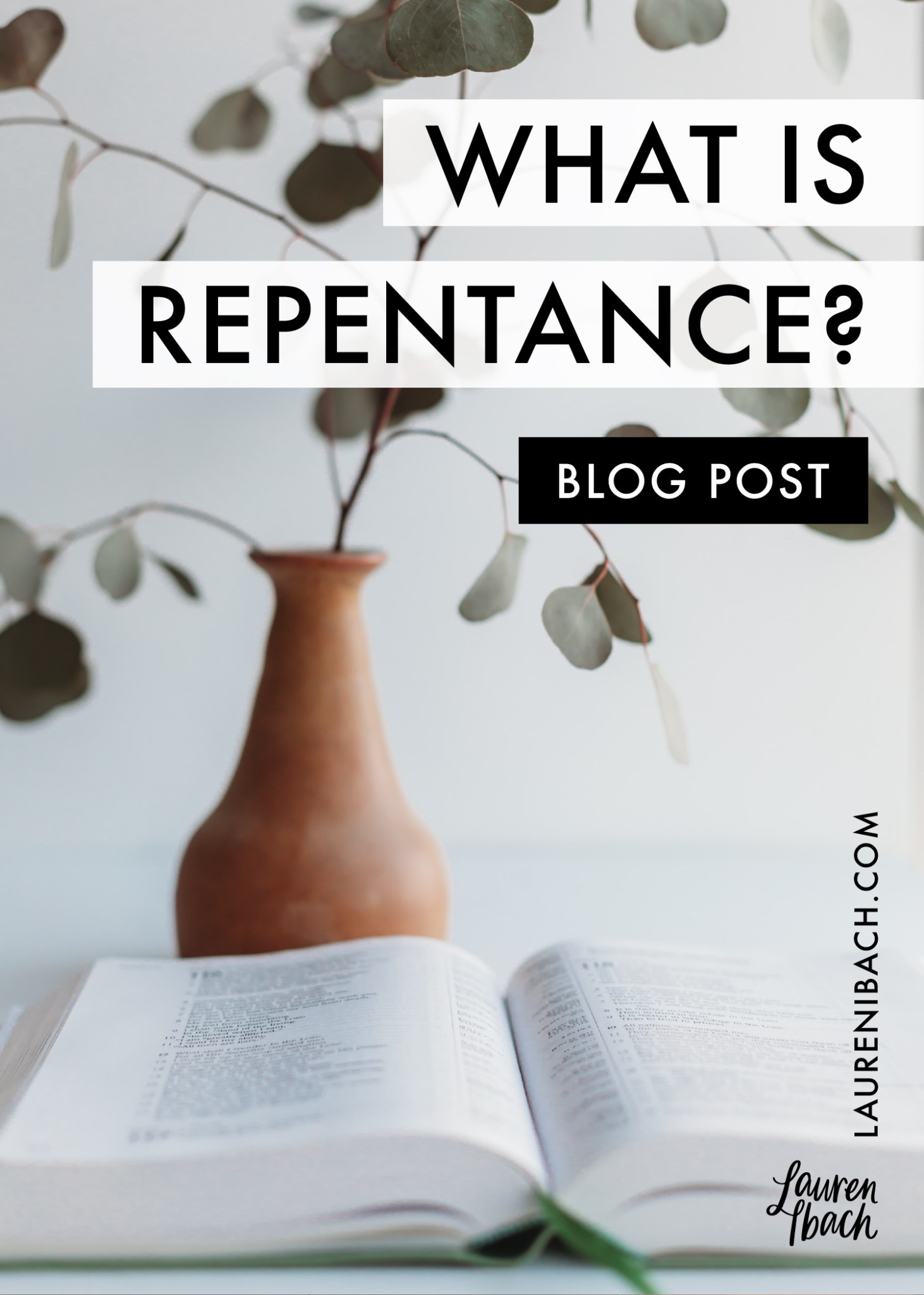 What is Repentance? • Lauren Ibach