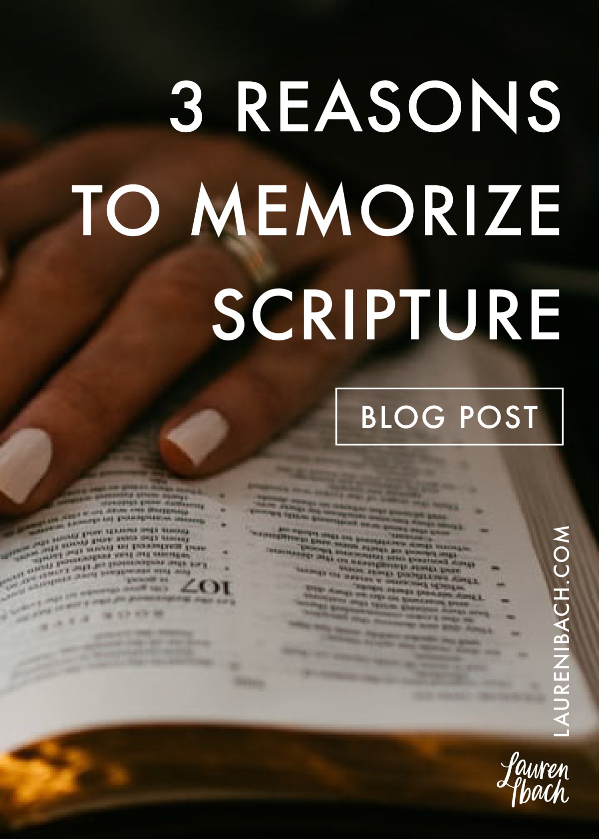 Scripture Memory: How to Memorize Scripture • Lauren Ibach