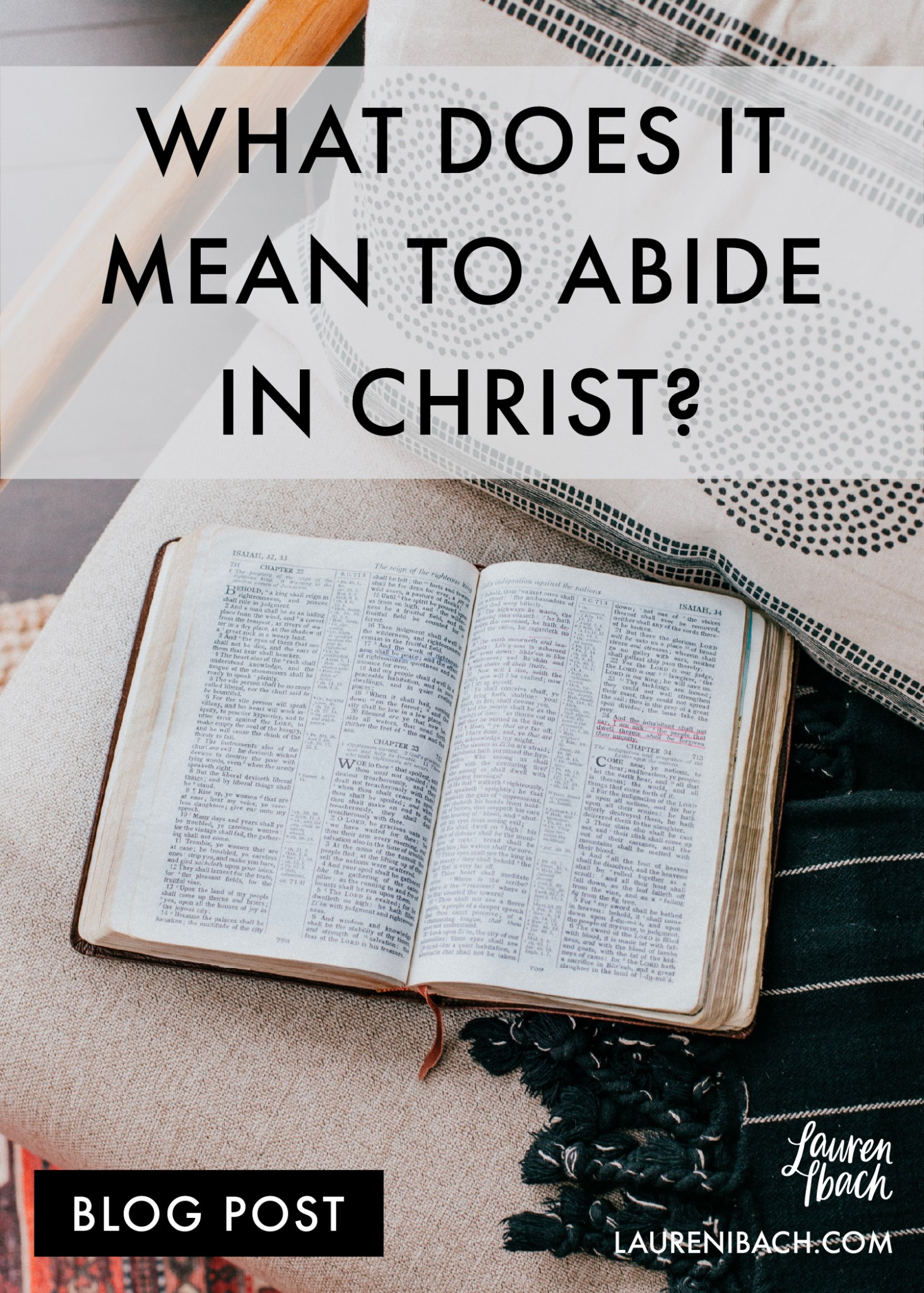 What Does It Mean to Abide in Christ? • Lauren Ibach