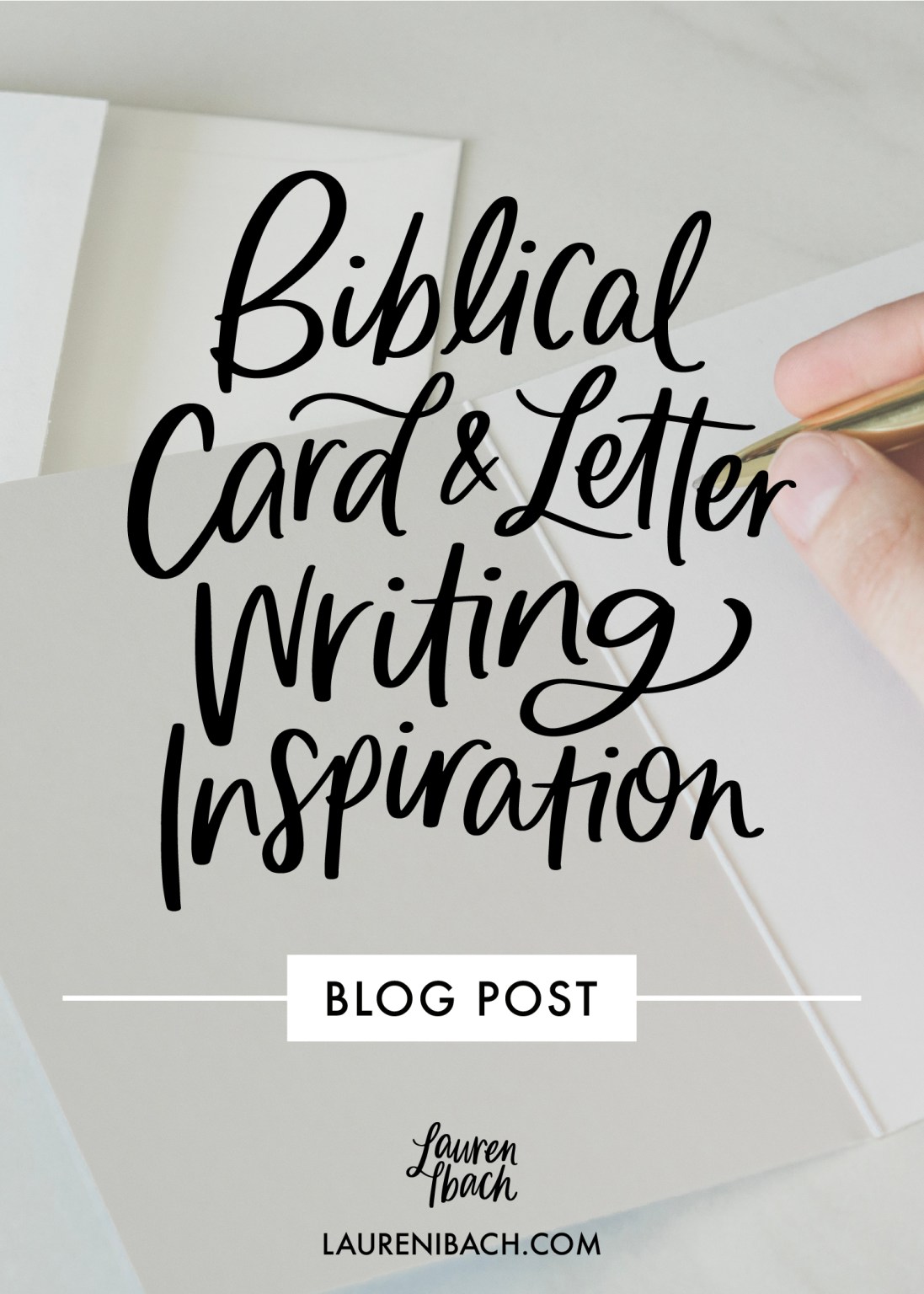 Biblical Card & Letter Writing Inspiration • Lauren Ibach